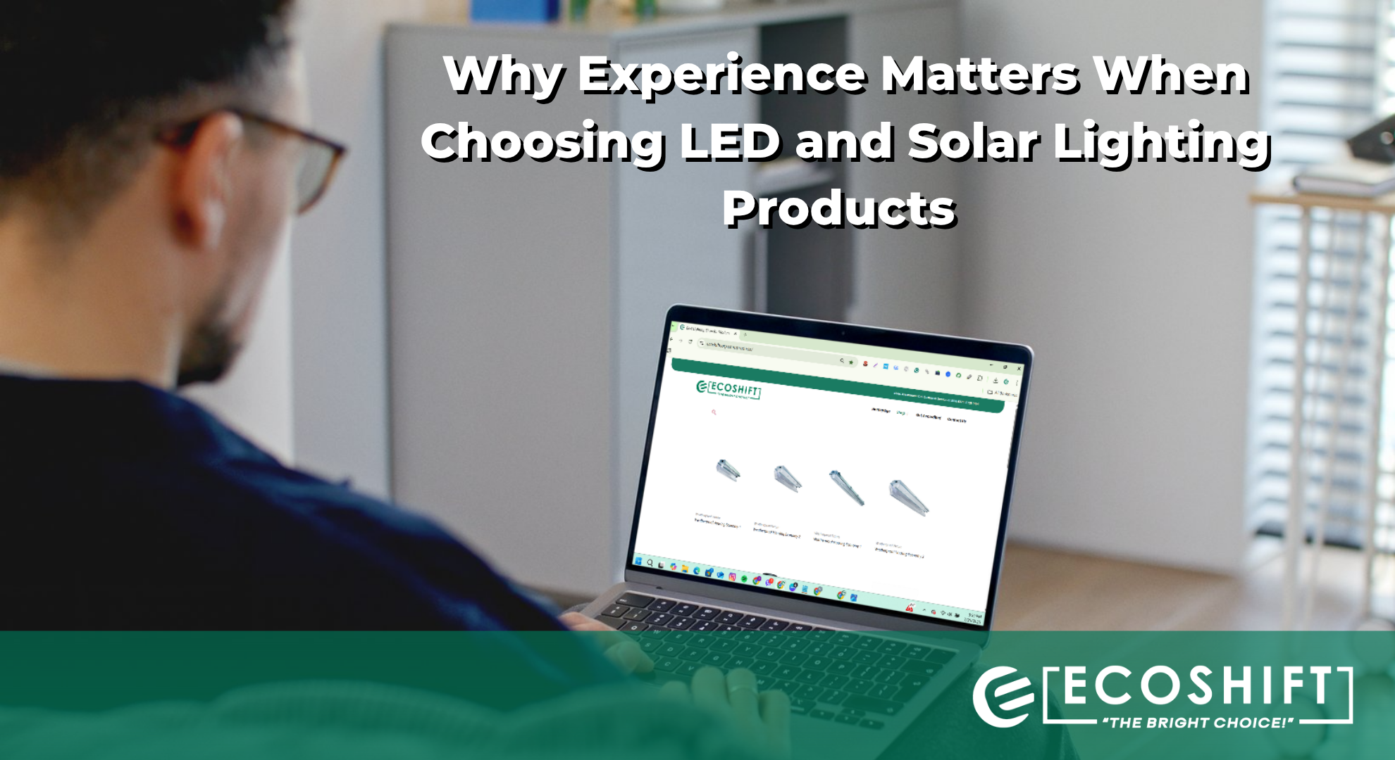 Why Experience Matters in LED & Solar Lighting - Ecoshift Corporation
