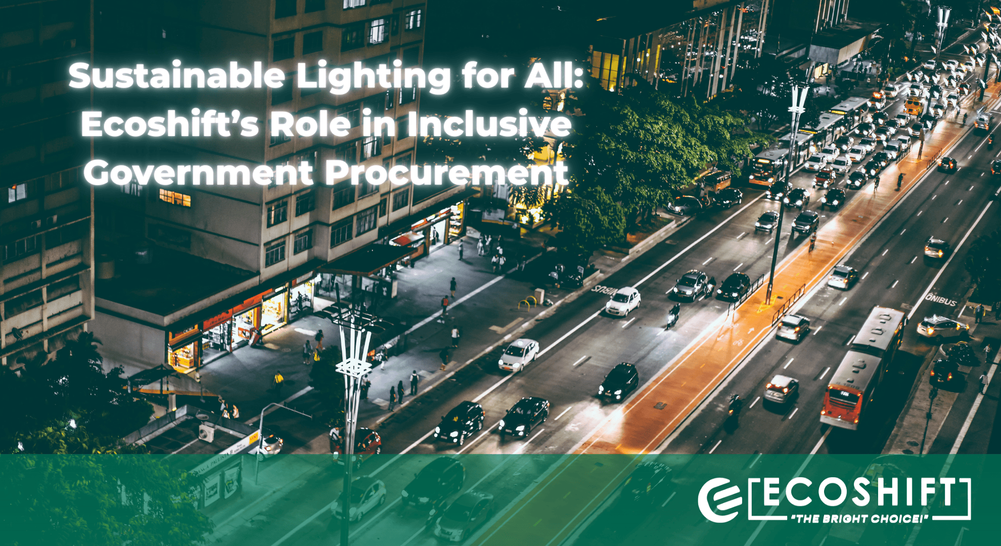 Sustainable Lighting for Government Projects - Ecoshift Corporation