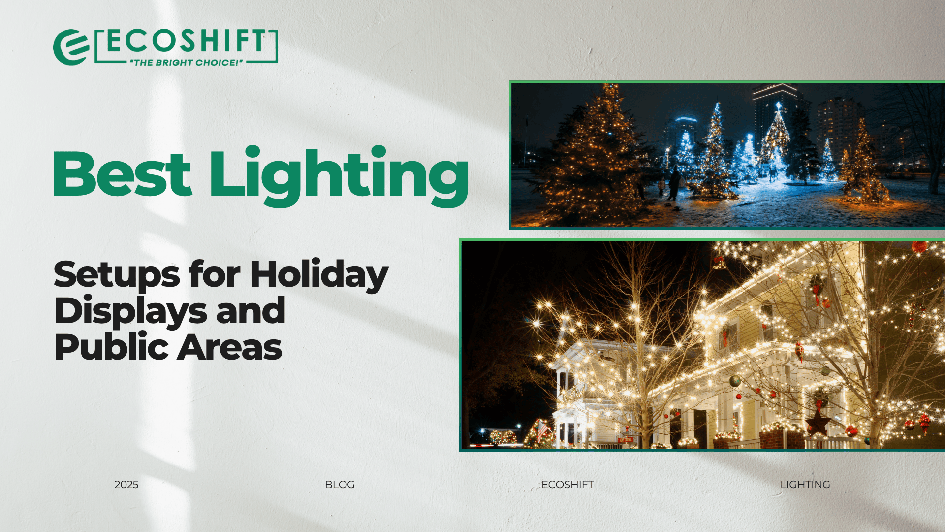 Best Lighting Setups for Holiday Displays and Public Areas - Ecoshift ...